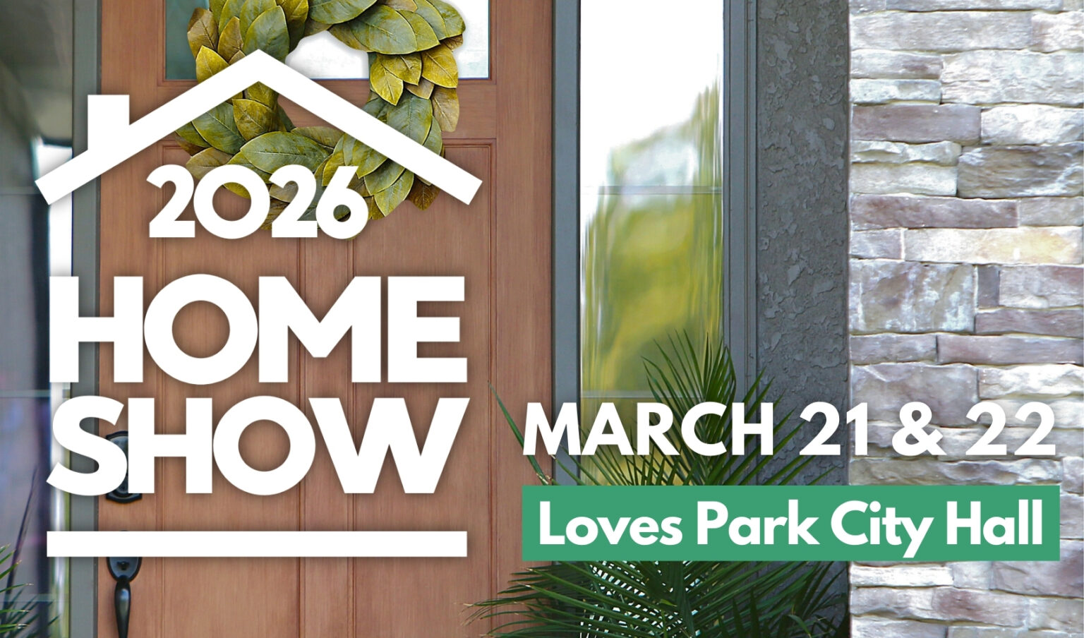 2026 Home Show - Loves Park City Hall | HBA Rockford